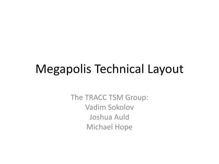PPT - Megapolis Technical Layout PowerPoint Presentation, free download ...