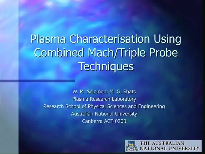 PPT - Plasma Characterisation Using Combined Mach/Triple Probe ...