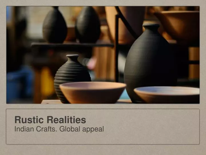 PPT - Rustic Realities Pvt. Ltd.Rustic realities PowerPoint Presentation - ID:6057417