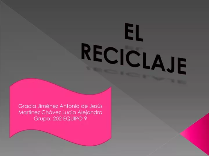 PPT - EL RECICLAJE PowerPoint Presentation, free download - ID:6057797
