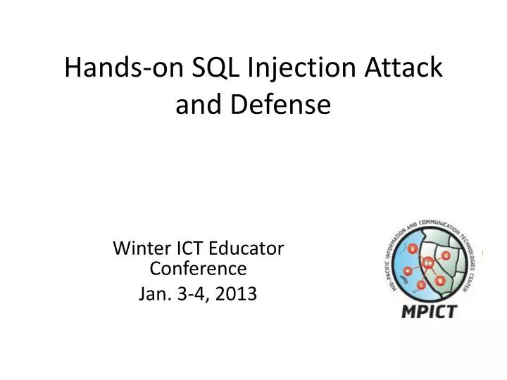 PPT - Hands-on SQL Injection Attack and Defense PowerPoint Presentation ...