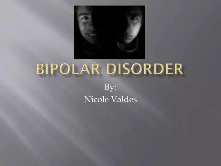PPT - Bipolar Disorder PowerPoint Presentation, free download - ID:6059554
