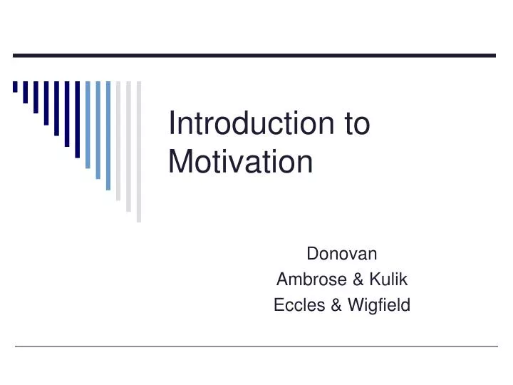 PPT - Introduction to Motivation PowerPoint Presentation, free download ...