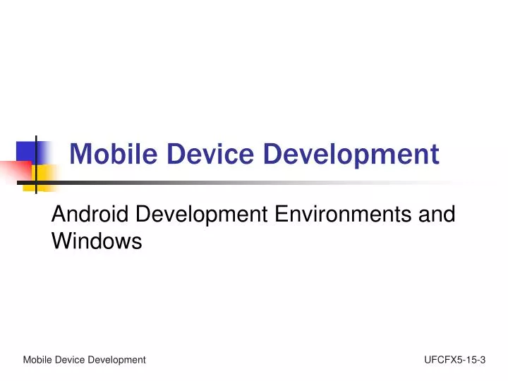 PPT - Mobile Device Development PowerPoint Presentation, free download ...