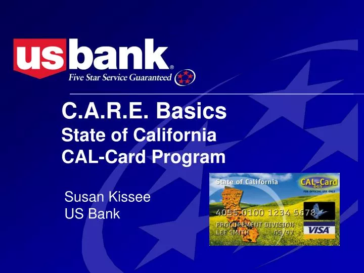 PPT - C.A.R.E. Basics State of California CAL-Card Program PowerPoint ...