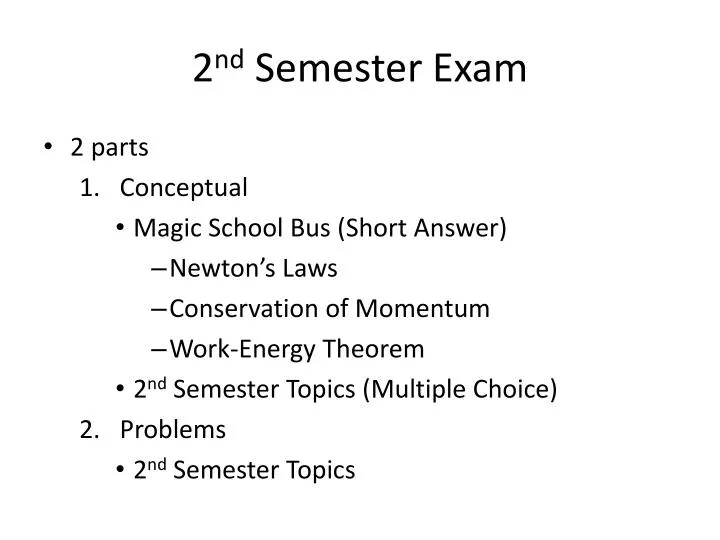 PPT - 2 nd Semester Exam PowerPoint Presentation, free download - ID ...