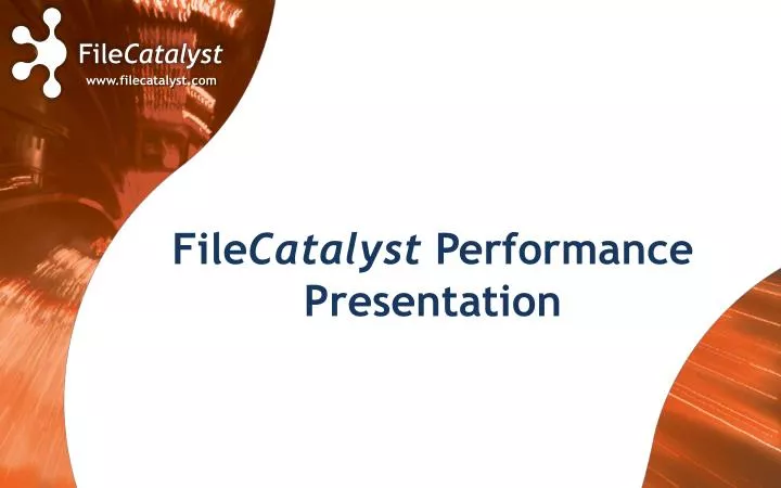 PPT - filecatalyst PowerPoint Presentation, free download - ID:6062593
