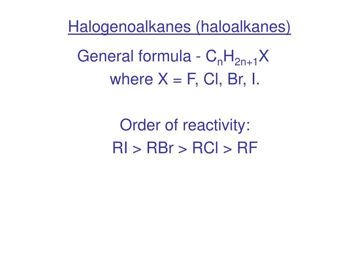 PPT - 2.10.2 Halogenoalkanes (haloalkanes) PowerPoint Presentation - ID ...