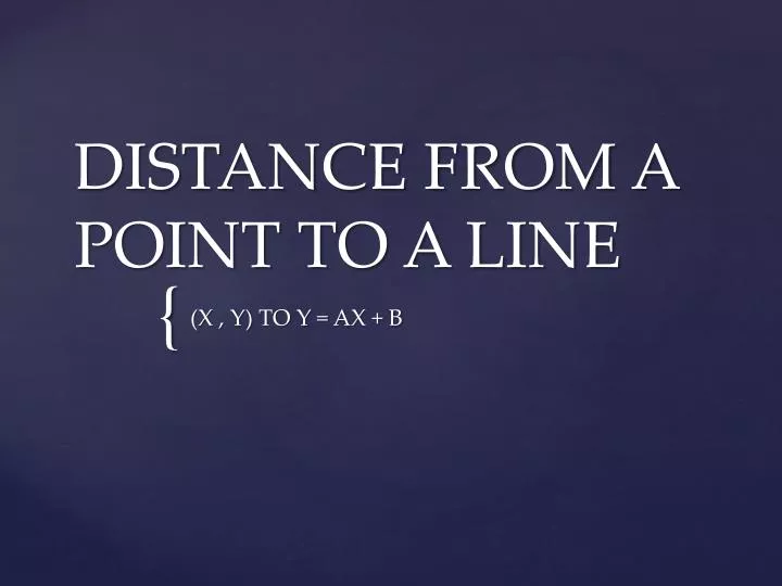PPT - DISTANCE FROM A POINT TO A LINE PowerPoint Presentation, free ...