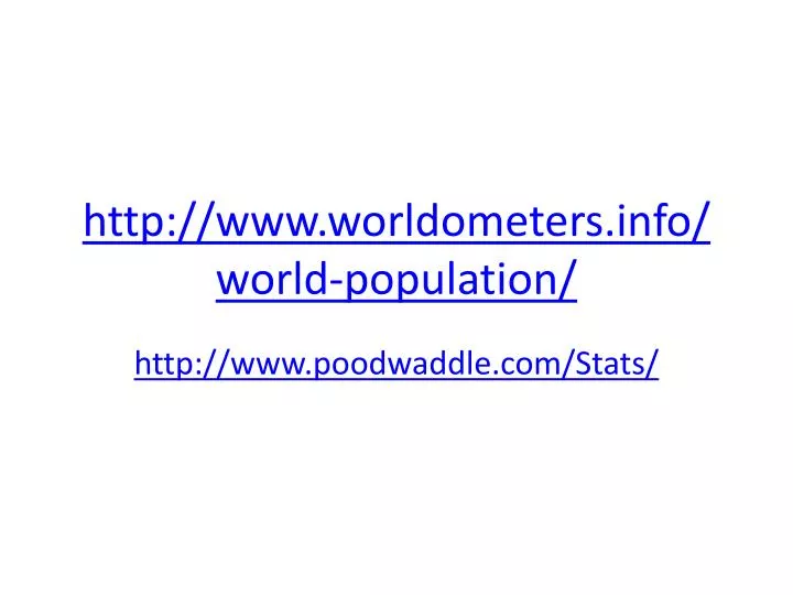PPT - worldometers/world-population / PowerPoint Presentation - ID:6065573