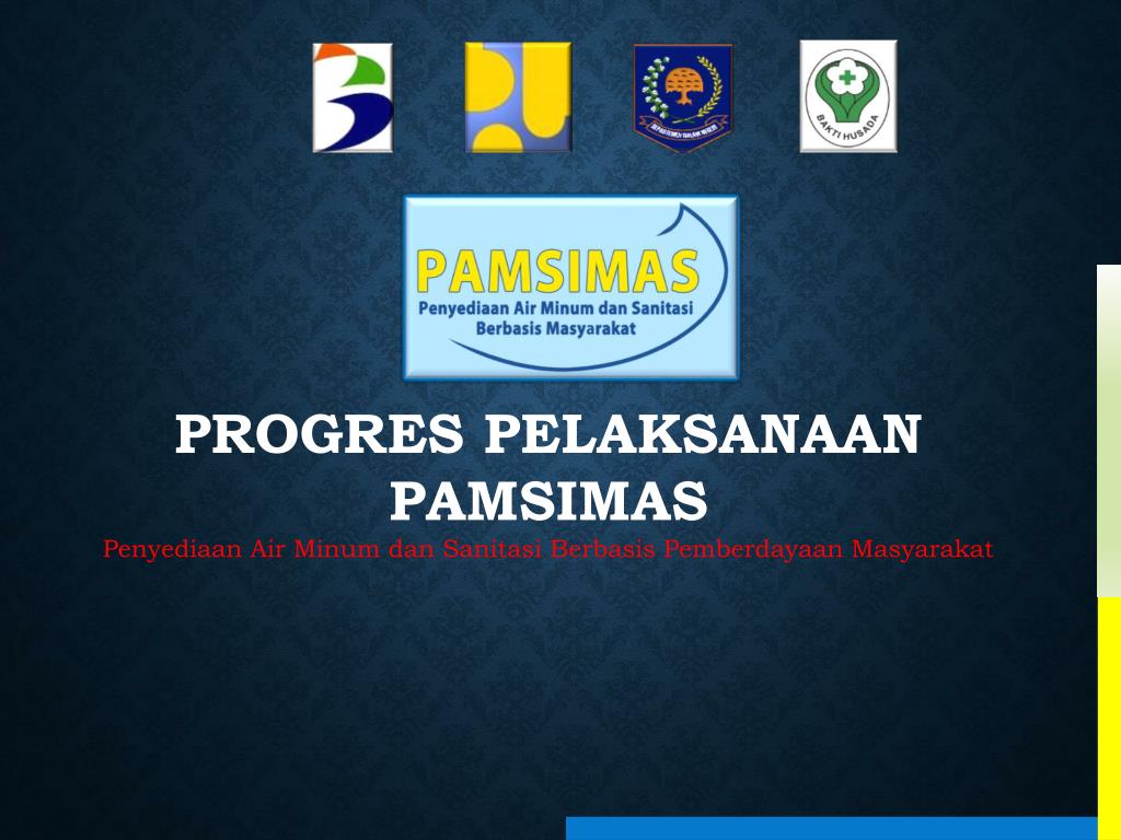 PPT - PROGRES PELAKSANAAN PAMSIMAS Penyediaan Air Minum dan Sanitasi ...