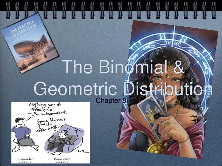 PPT - The Binomial & Geometric Distribution PowerPoint Presentation ...
