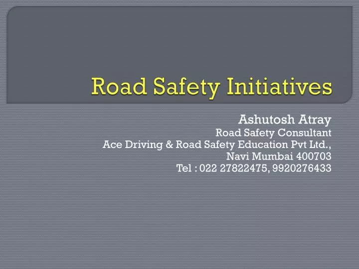 PPT - Road Safety Initiatives PowerPoint Presentation, free download ...