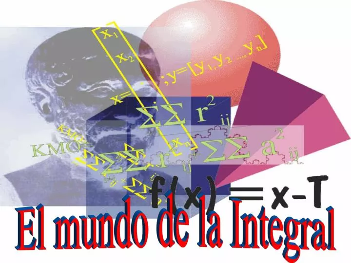 PPT - El mundo de la Integral PowerPoint Presentation, free download ...