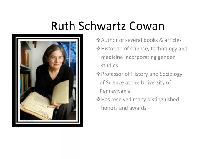 PPT - Ruth Schwartz Cowan PowerPoint Presentation, free download - ID ...