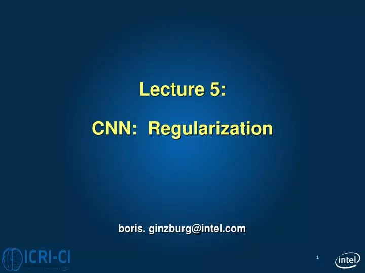 Ppt Lecture 5 Cnn Regularization Powerpoint Presentation Free Download Id 6067103