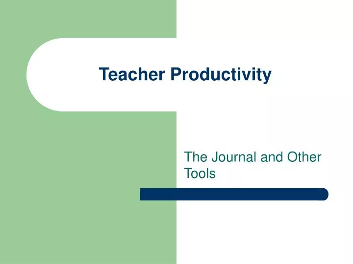 PPT - Teacher Productivity PowerPoint Presentation, free download - ID ...