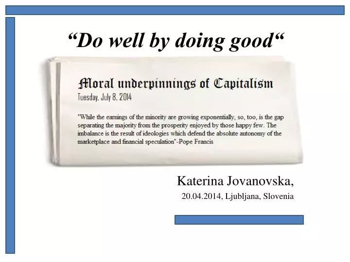 PPT - “Do well by doing good“ PowerPoint Presentation, free download - ID:6067834