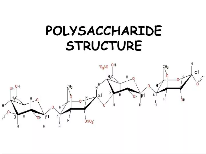 PPT - POLYSACCHARIDE STRUCTURE PowerPoint Presentation, free download - ID:6067853