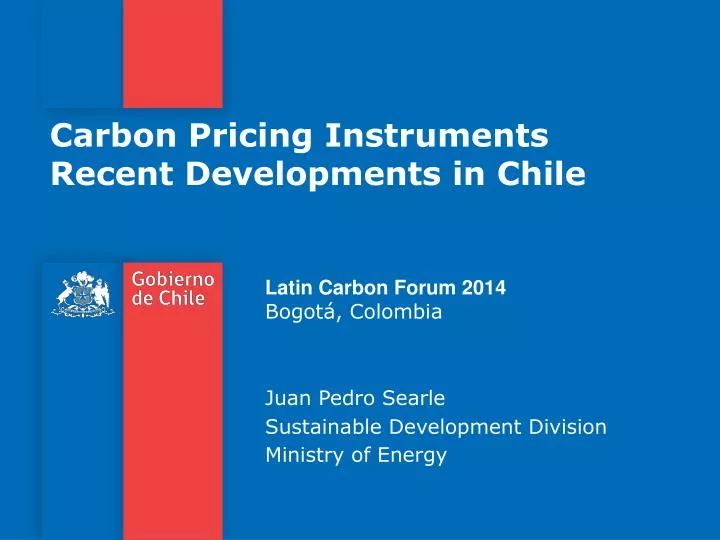 PPT - Carbon Pricing Instruments Recent Developments in Chile ...