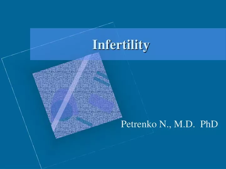 PPT - Infertility PowerPoint Presentation, free download - ID:6068110
