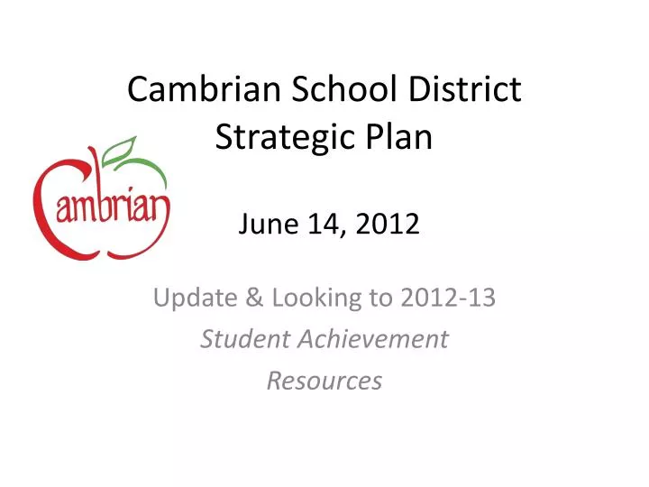 PPT - Cambrian School District Strategic Plan PowerPoint Presentation ...