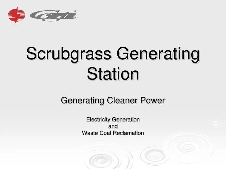 PPT - Scrubgrass Generating Station PowerPoint Presentation, free ...