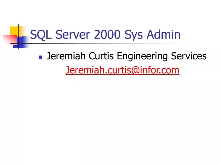 PPT - SQL Server 2000 Sys Admin PowerPoint Presentation, free download ...