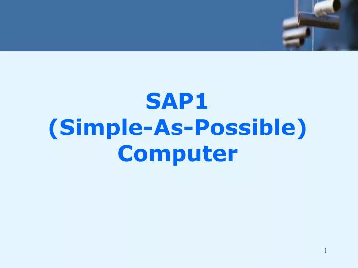 PPT - SAP1 (Simple-As-Possible) Computer PowerPoint Presentation, free download - ID:6070342
