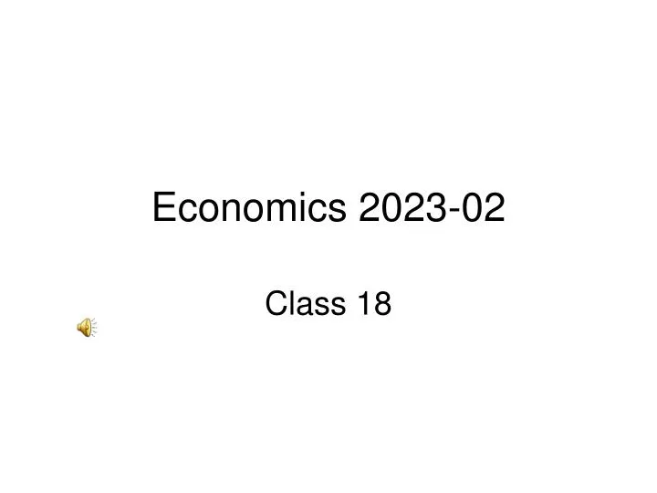 PPT - Economics 2023-02 PowerPoint Presentation, free download - ID:6070866