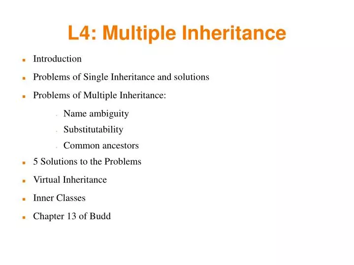 PPT - L4: Multiple Inheritance PowerPoint Presentation, free download ...