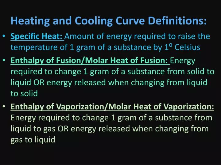 PPT - Heating and Cooling Curve Definitions: PowerPoint Presentation ...