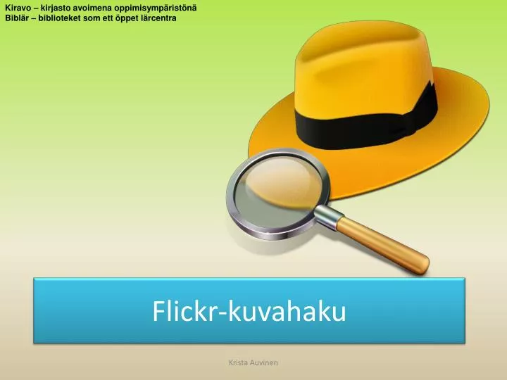 PPT - Flickr-kuvahaku PowerPoint Presentation, free download - ID:6071988
