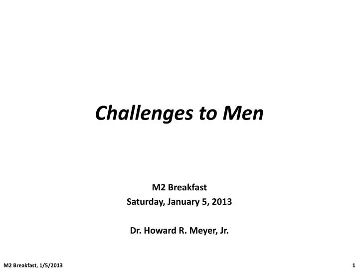 PPT - Challenges to Men PowerPoint Presentation, free download - ID:6072467