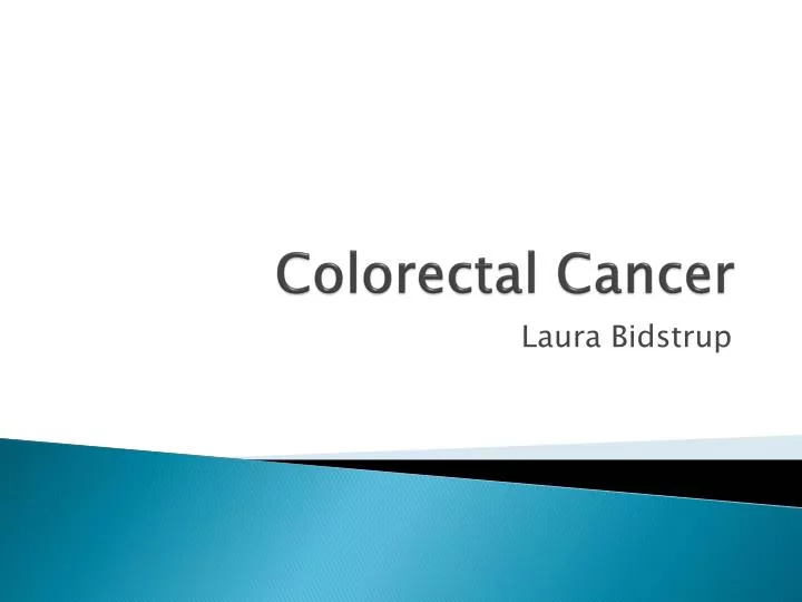 Ppt Colorectal Cancer Powerpoint Presentation Free Download Id 6072530