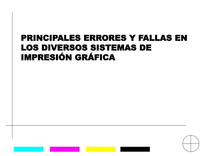 PPT - PRINCIPALES ERRORES Y FALLAS EN LOS DIVERSOS SISTEMAS DE ...