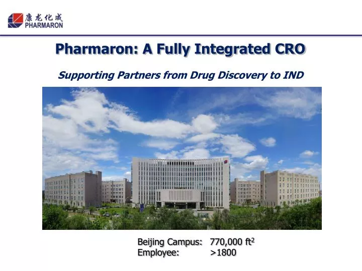 PPT - Pharmaron: A Fully Integrated CRO Supporting Partners from Drug Discovery to IND ...