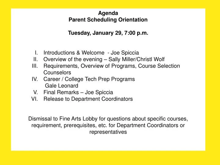 PPT - Agenda Parent Scheduling Orientation Tuesday, January 29, 7:00 p ...