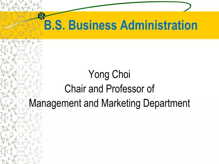 PPT - B.S. Business Administration PowerPoint Presentation, free ...