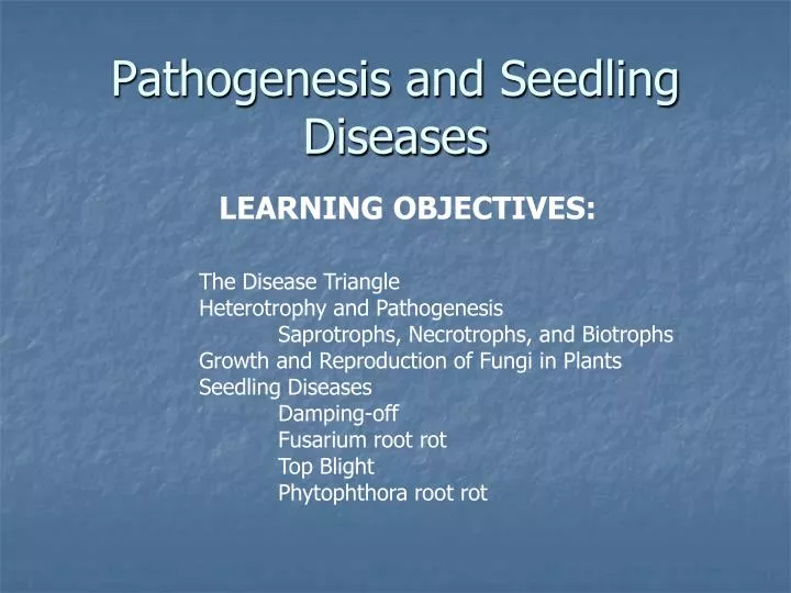PPT - Pathogenesis and Seedling Diseases PowerPoint Presentation, free ...