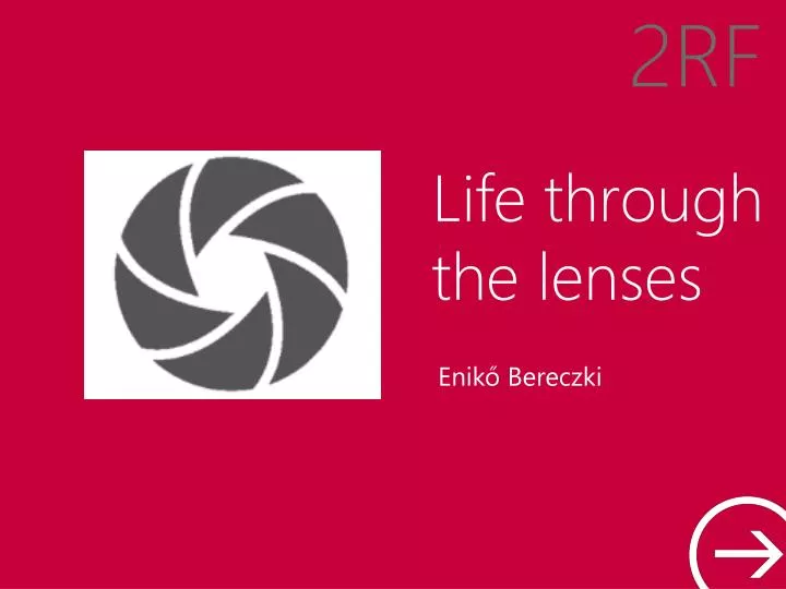 PPT - Life through the lenses PowerPoint Presentation, free download ...