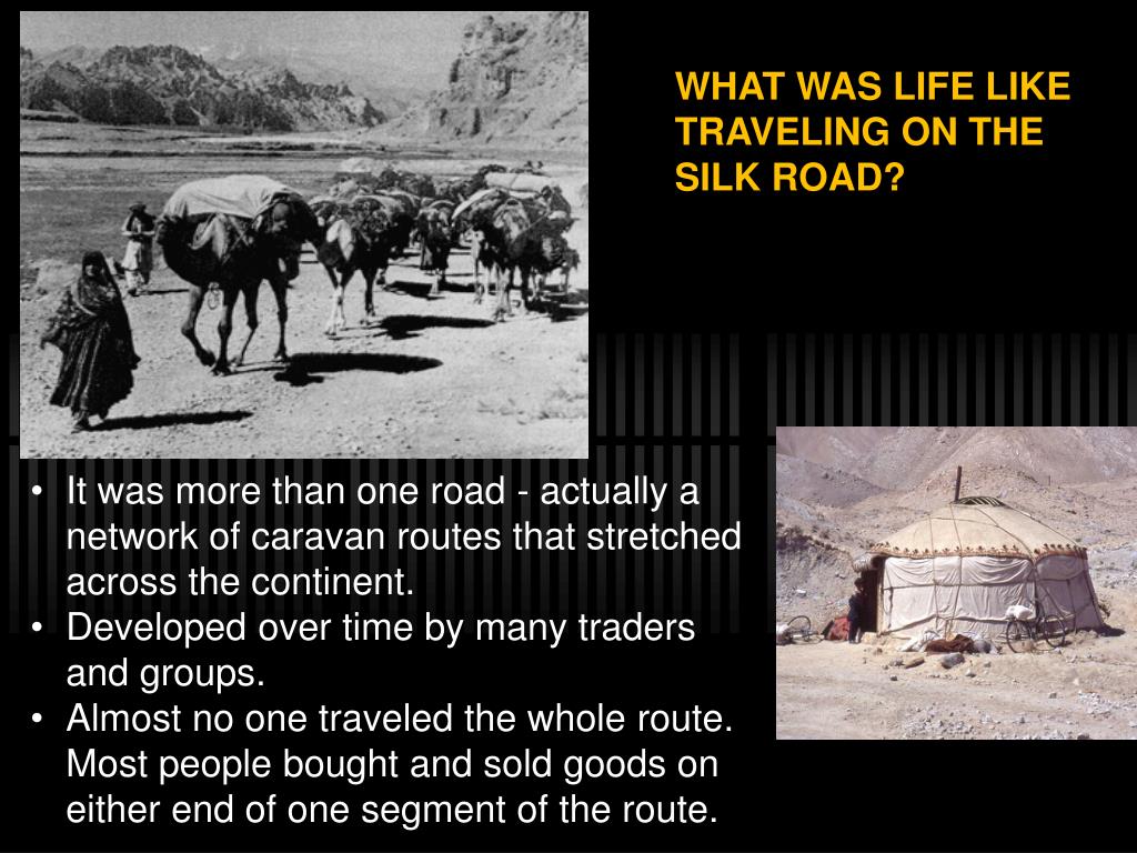 PPT - The Silk Road The Gold Road The Trade Highway between Asia and ...