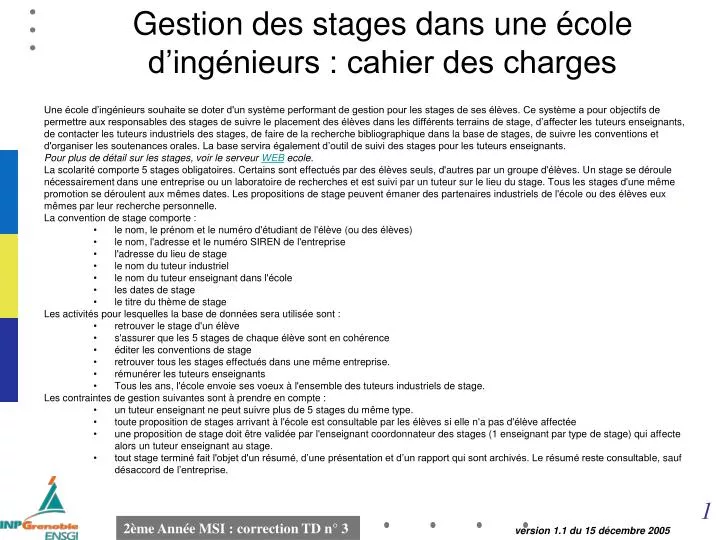 PPT - Gestion des stages dans une école d’ingénieurs : cahier des ... PPT - Gestion des stages dans une école d’ingénieurs : cahier des ...