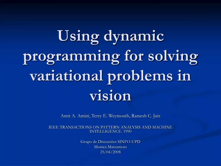 PPT - Using dynamic programming for solving variational problems in vision PowerPoint ...