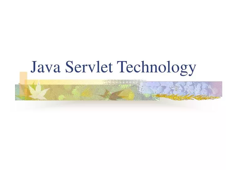 PPT - Java Servlet Technology PowerPoint Presentation, free download ...