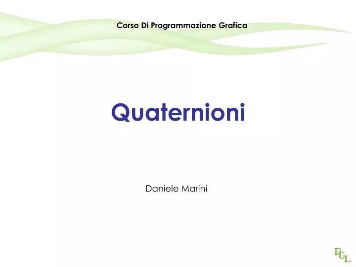 PPT - Quaternioni PowerPoint Presentation, free download - ID:6079790