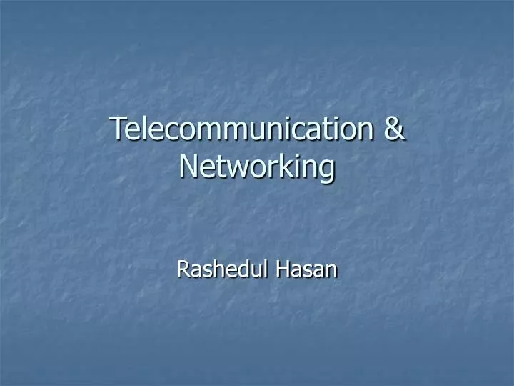 PPT - Telecommunication & Networking PowerPoint Presentation, free ...