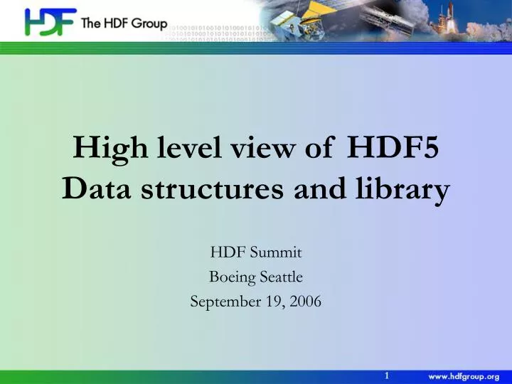 PPT - High level view of HDF5 Data structures and library PowerPoint ...