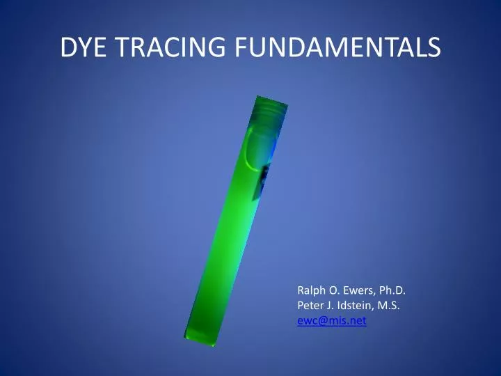 PPT - DYE TRACING FUNDAMENTALS PowerPoint Presentation, free download ...