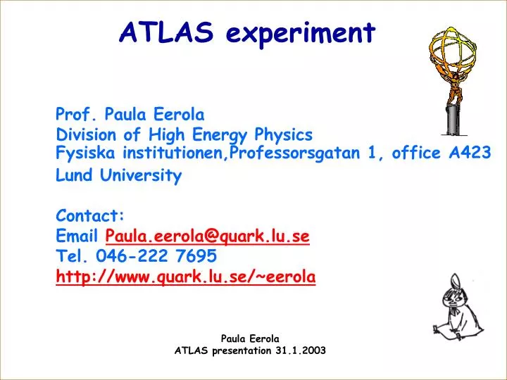 PPT - ATLAS experiment PowerPoint Presentation, free download - ID:6081820